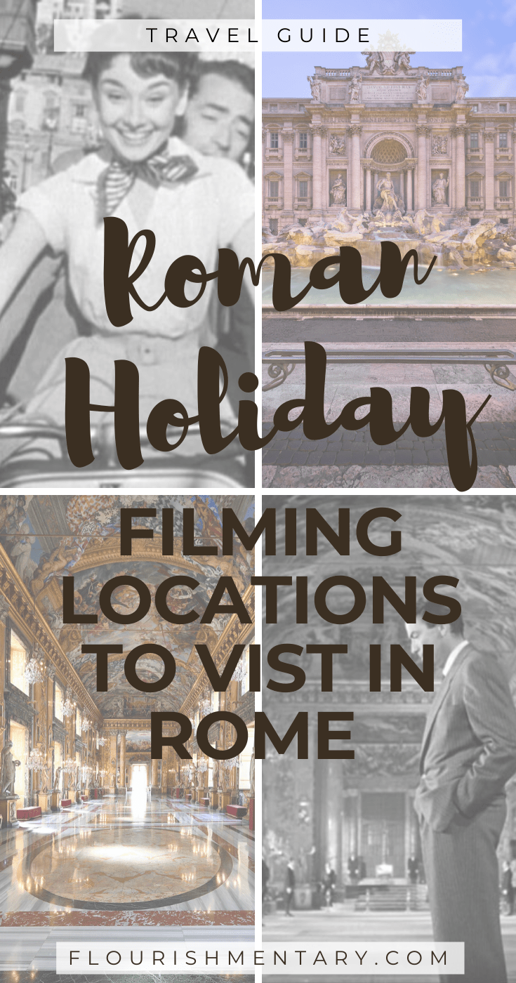 9 Beautiful Rome Sites To Visit From The Film Roman Holiday